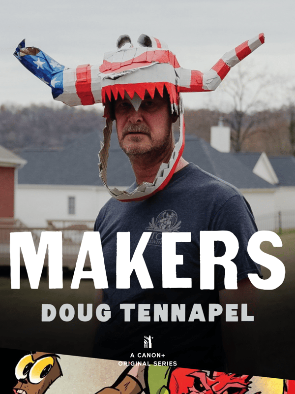 Doug TenNapel | MAKERS | Canon+