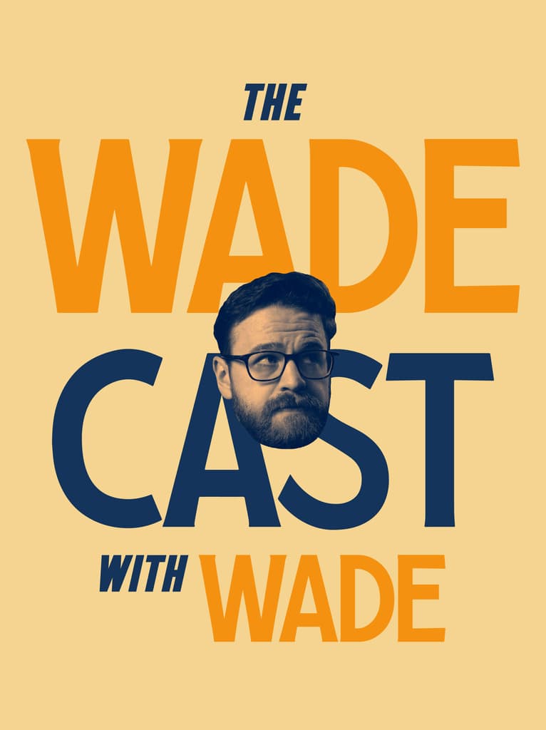 The WadeCast with Wade | Canon+
