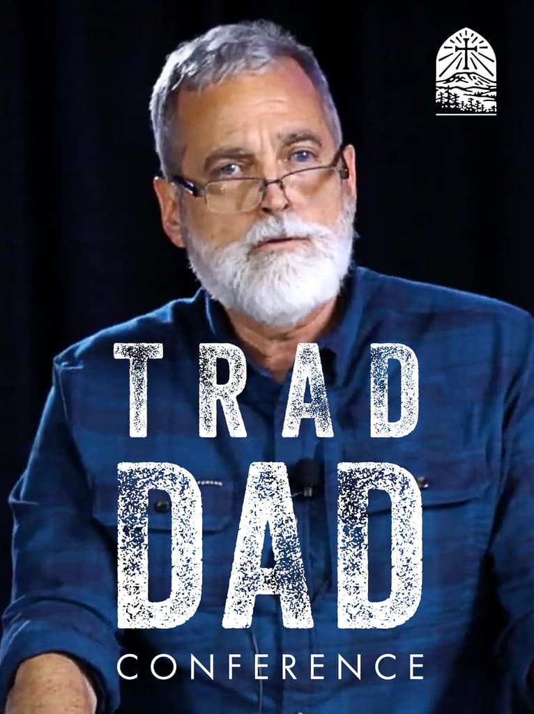 Trad Dad Conference 2023 | Canon+