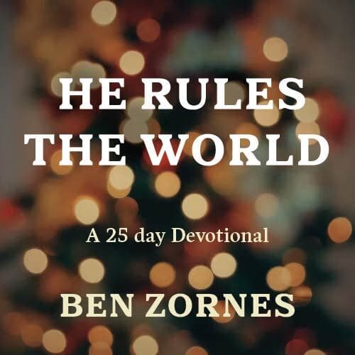 He Rules the World: A Holly-Jolly Collection of Christmas Devotionals ...