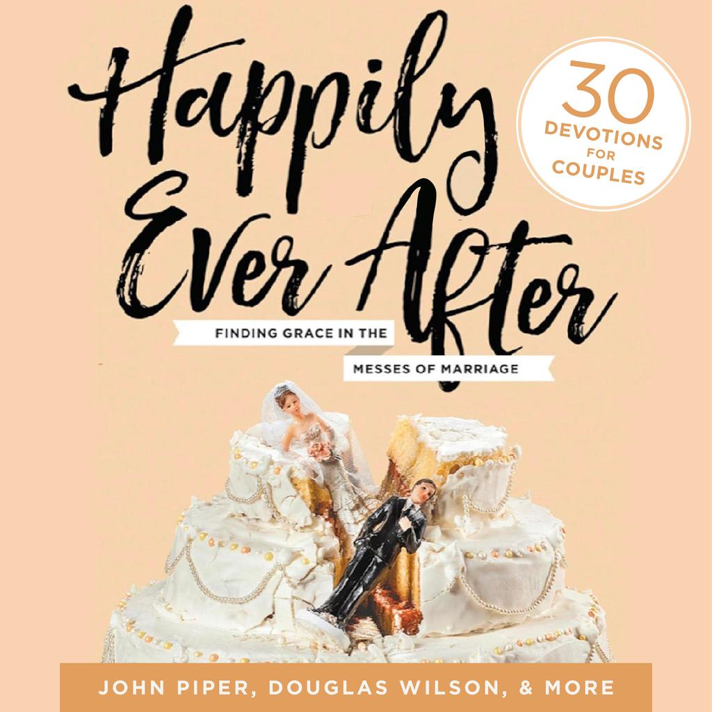 Happily Ever After: Finding Grace in the Messes of Marriage | Canon+