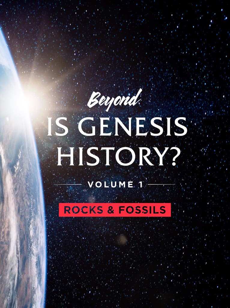Beyond Is Genesis History: Volume 1 | Rocks & Fossils | Canon+