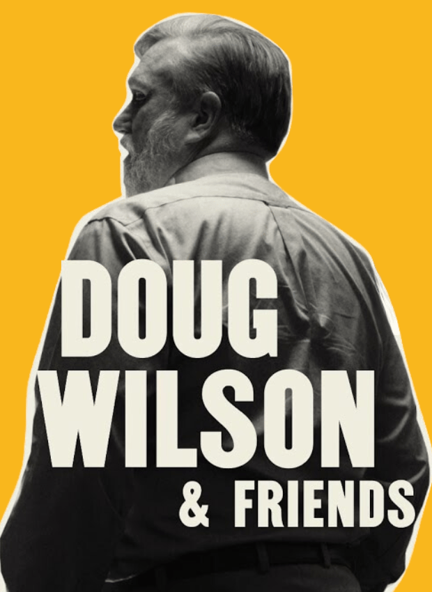 Doug Wilson & Friends | Canon+