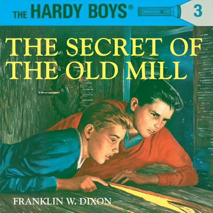 The Secret of the Old Mill | The Hardy Boys | Canon+