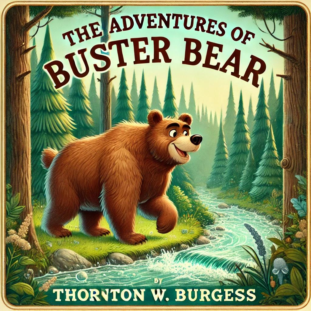 The Adventures of Buster Bear | Joyful Home