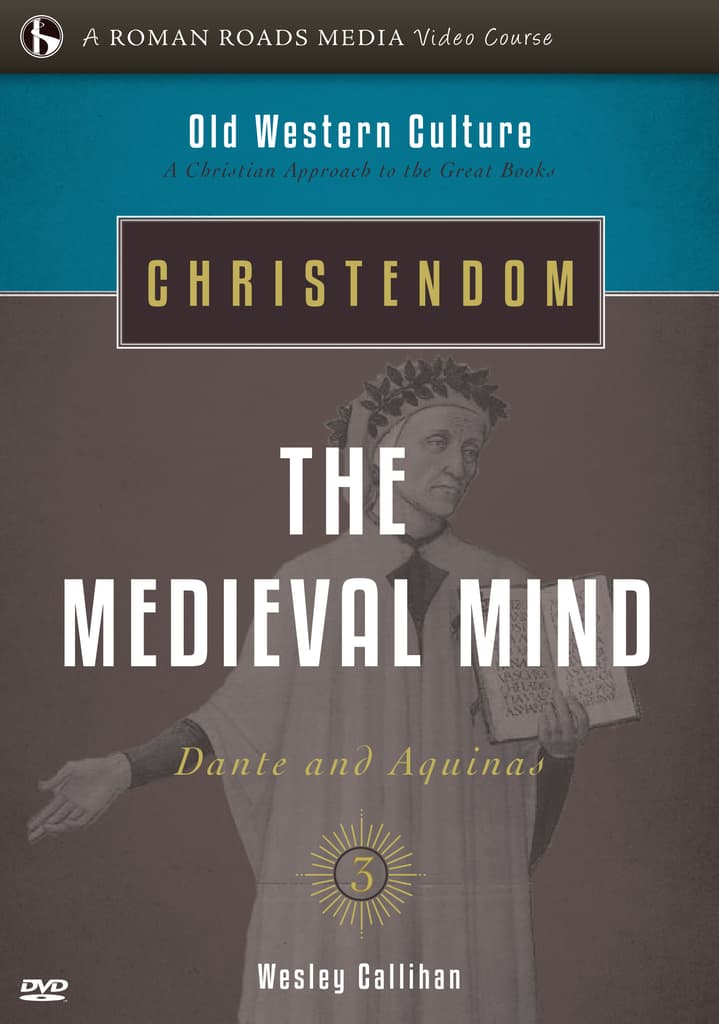The Medieval Mind | Roman Roads Press