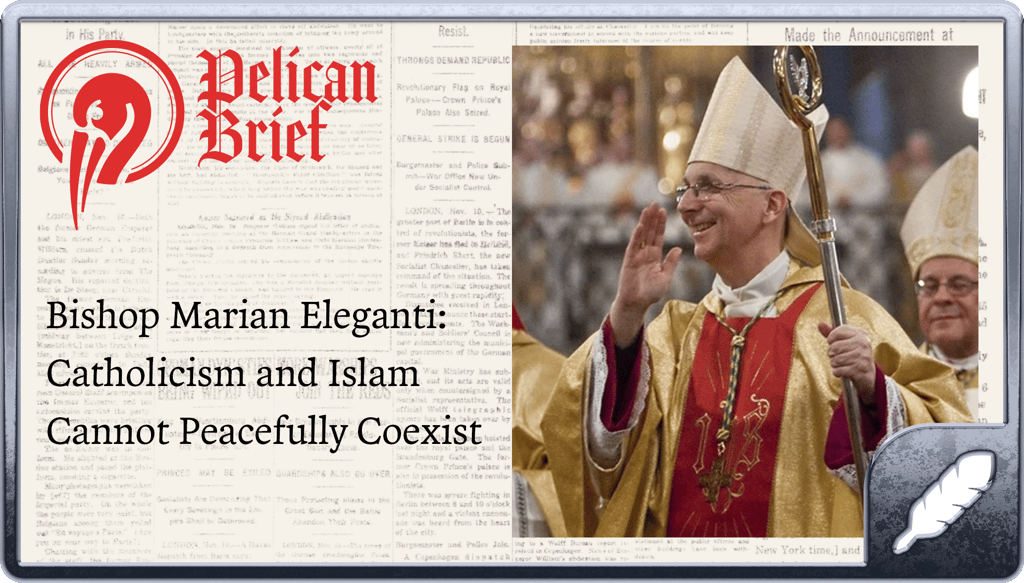 Bishop Marian Eleganti: Catholicism and Islam Cannot Peacefully Coexist ...