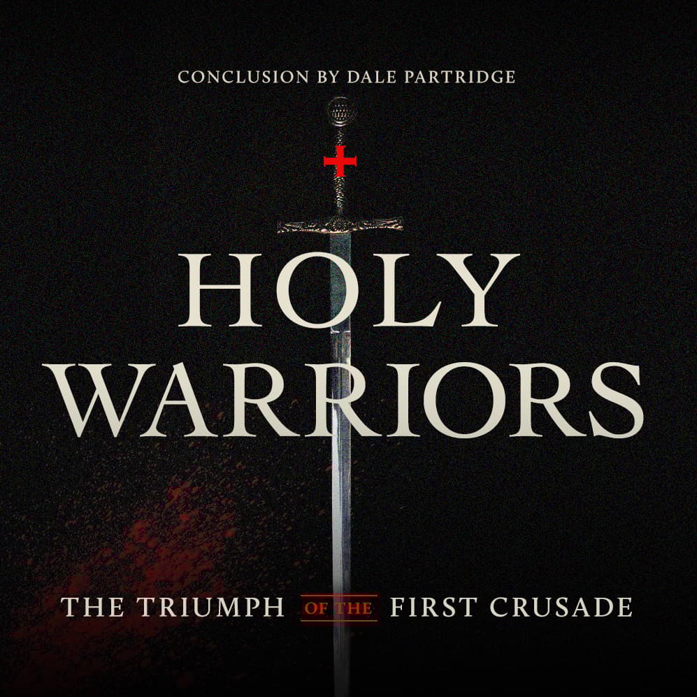 Holy Warriors: The Triumph of the First Crusade | Relearn
