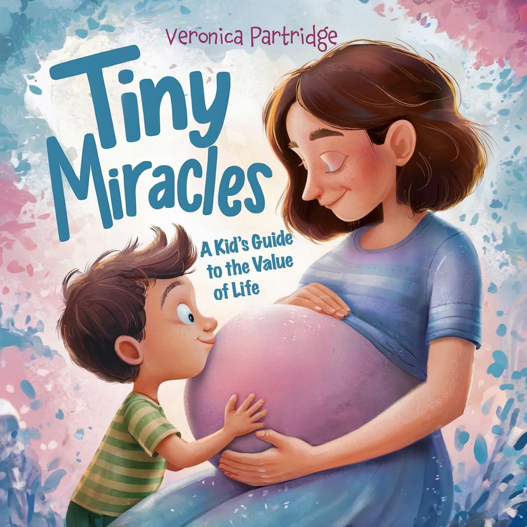 Tiny Miracles: A Kid's Guide to the Value of Life | Relearn