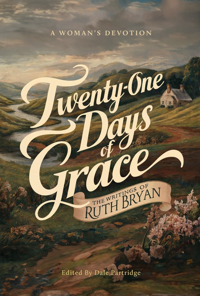 Twenty-One Days of Grace: The Writings of Ruth Bryan | Relearn