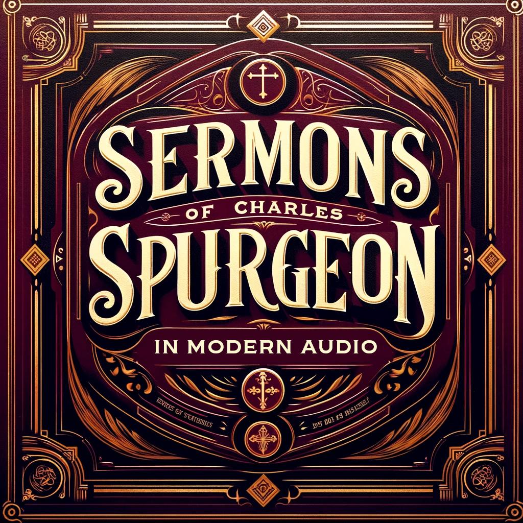 Sermons of Charles Spurgeon: In Modern Audio | Relearn