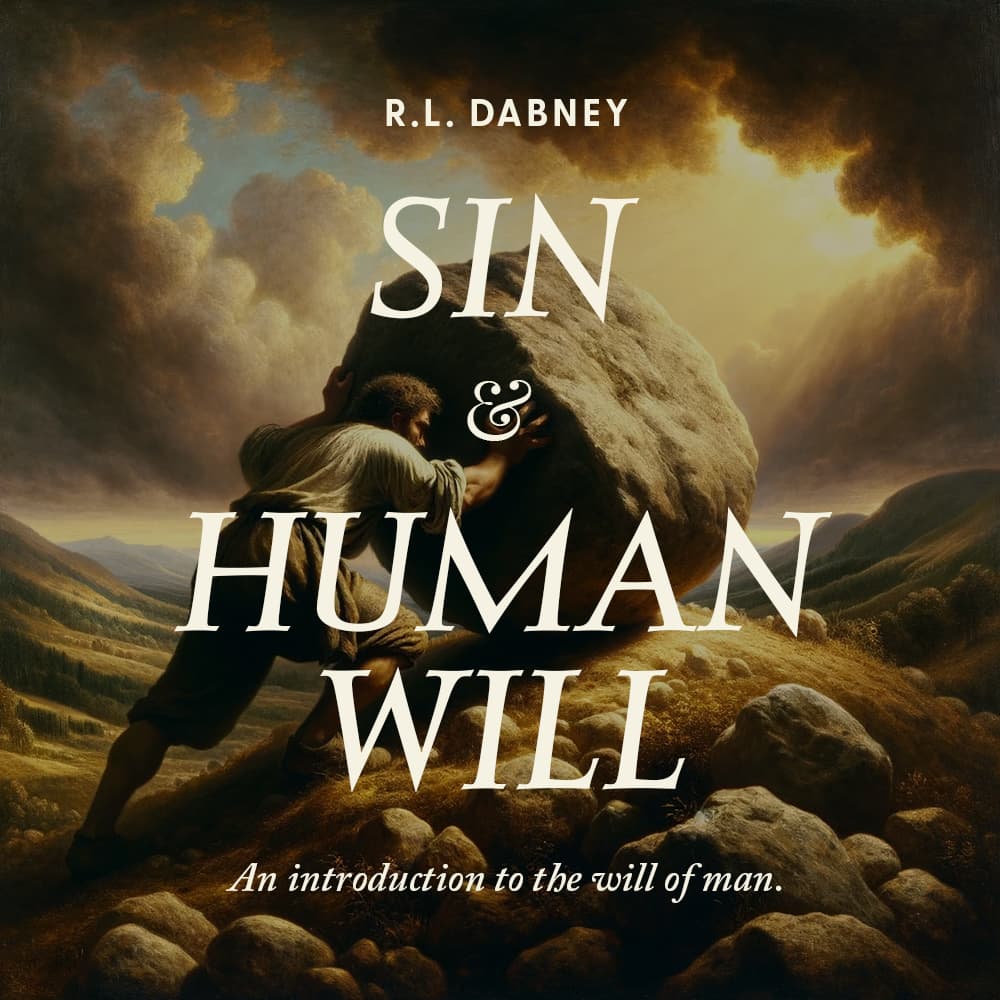 Sin and The Human Will: An Introduction to the Will of Man | Relearn