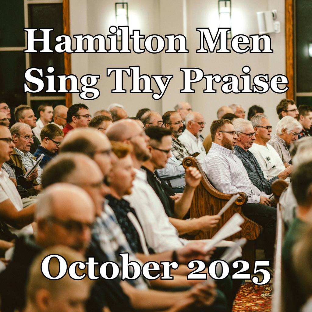 Hamilton Men Sing Thy Praise - October 2025 | Whillo