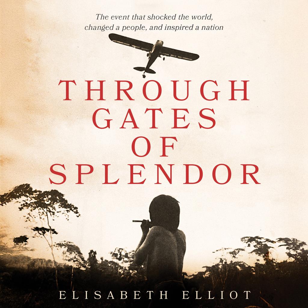 Through Gates of Splendor | Whillo