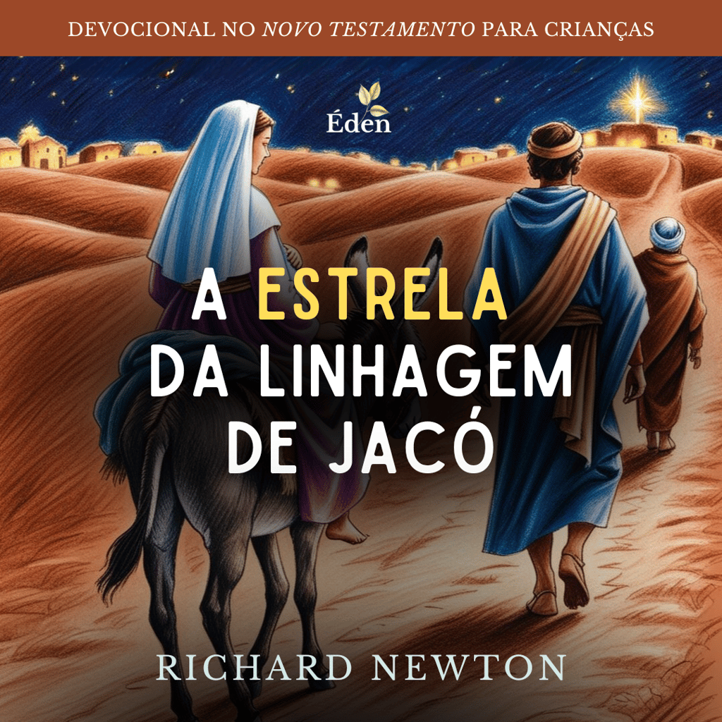 A Estrela da Linhagem de Jacó | Éden+
