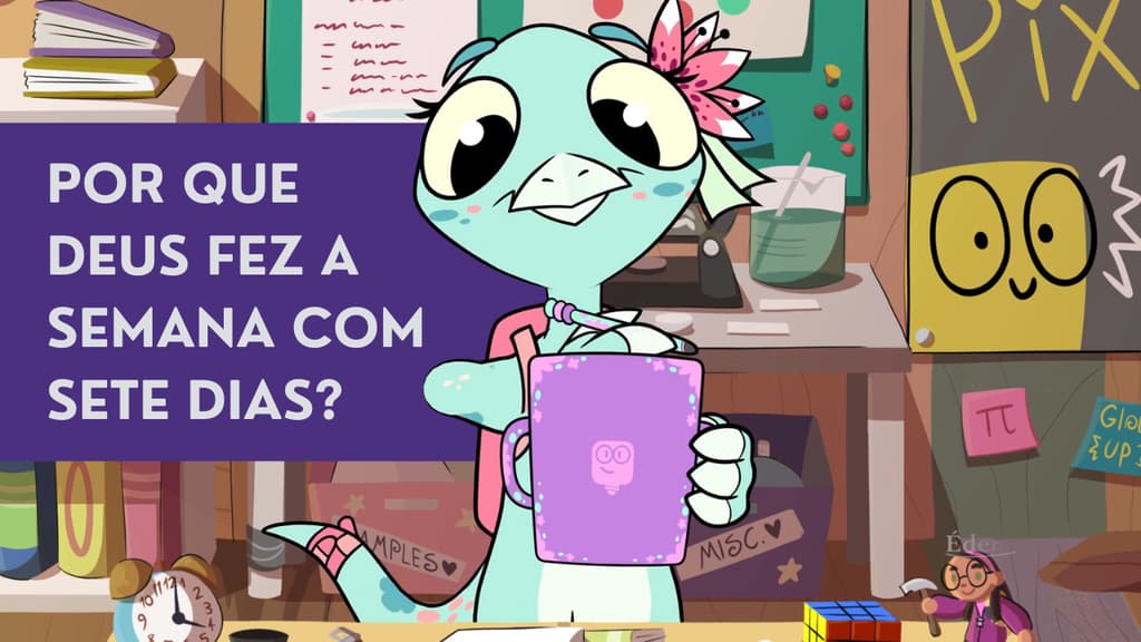 Por Que Deus Fez a Semana com Sete Dias? | Episódio 6 | Éden+