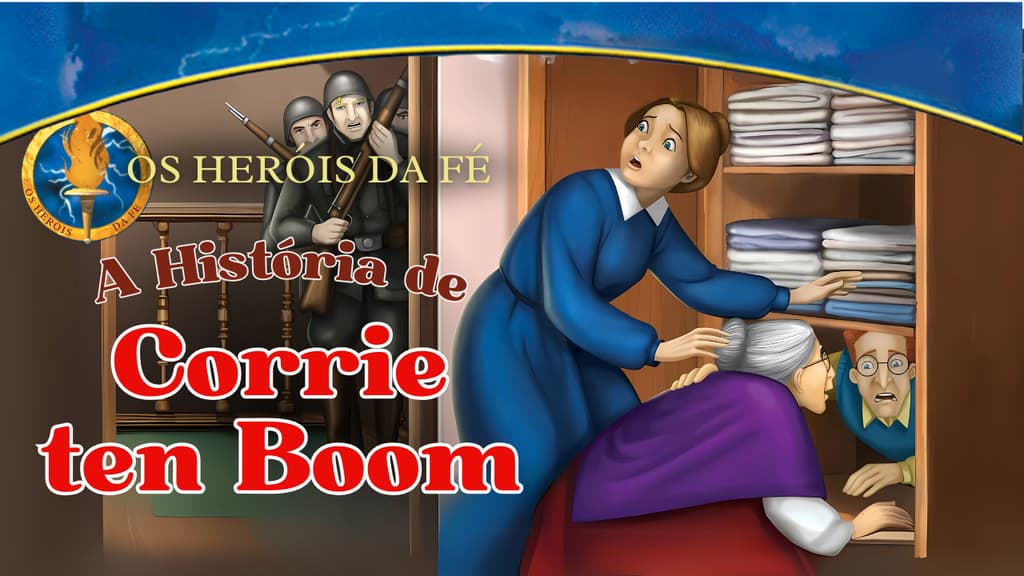 A História de Corrie ten Boom - Heróis da Fé | Éden+