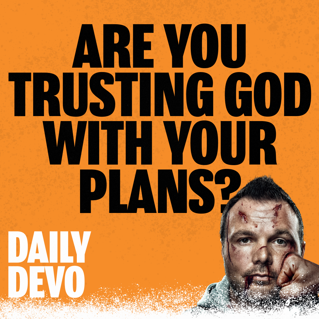 Are You Trusting God with Your Plans? | RealFaith