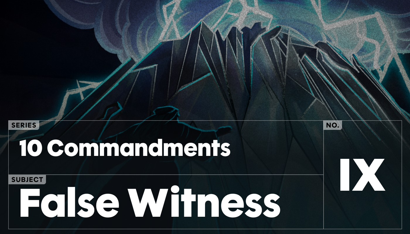 Commandment #9 – You shall not Lie | RealFaith