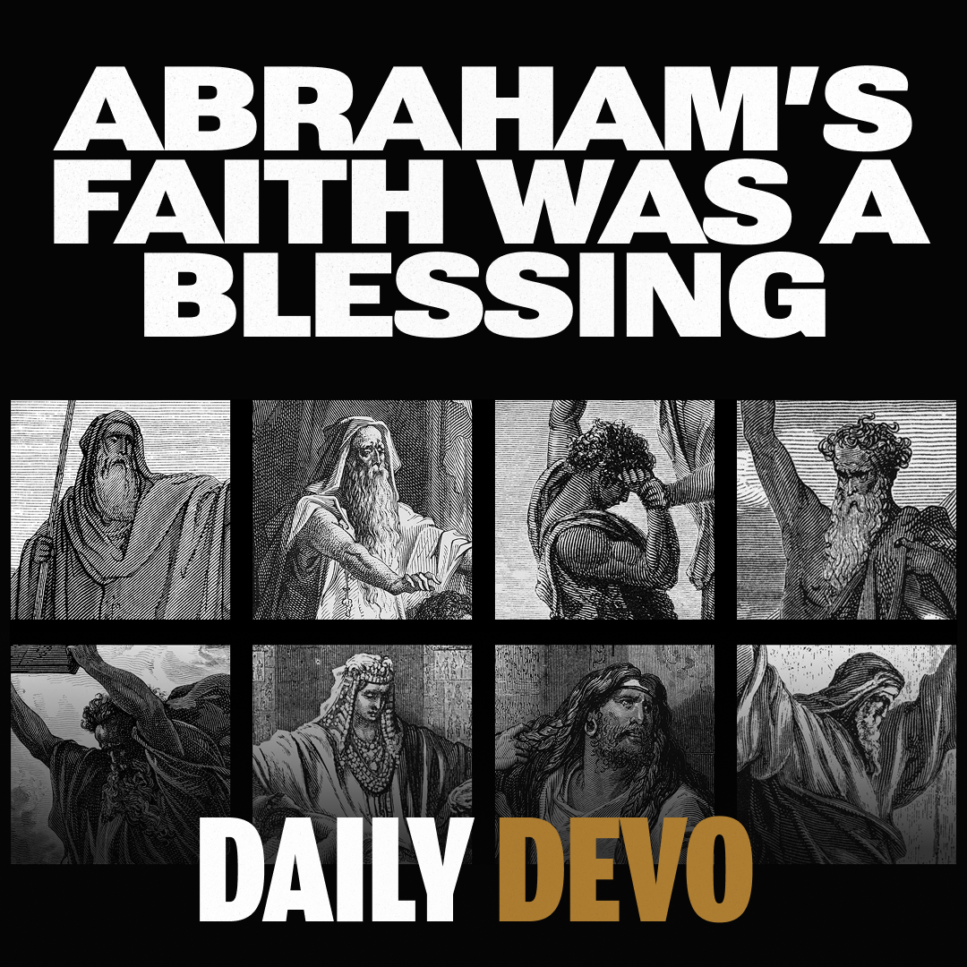 How Did Abraham’s Faith Bless His Family? | RealFaith